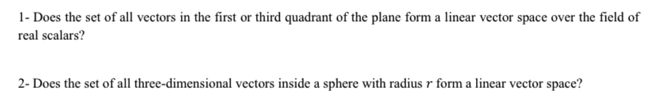 Solved 1- Does the set of all vectors in the first or third | Chegg.com