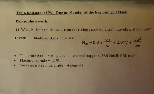 Solved what is the resistance on the ruling grade for a | Chegg.com