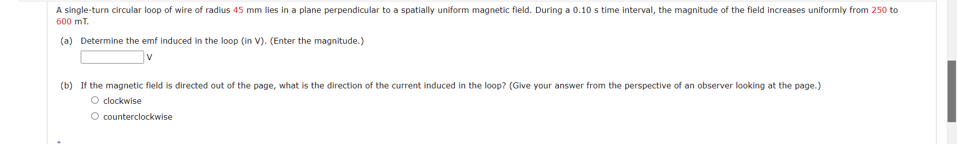 Solved 600mT. (a) Determine the emf induced in the loop (in | Chegg.com