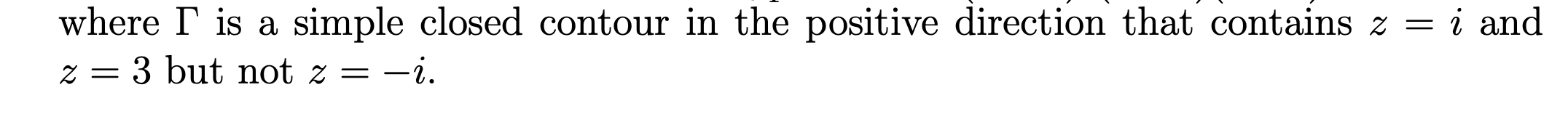 Solved (z−3)35+z−36+i−z−i4+z+iiwhere Γ is a simple closed | Chegg.com