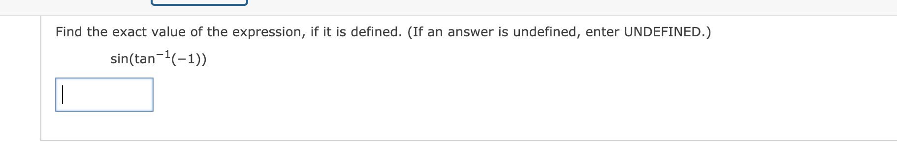 Solved Find the exact value of the expression, if it is | Chegg.com