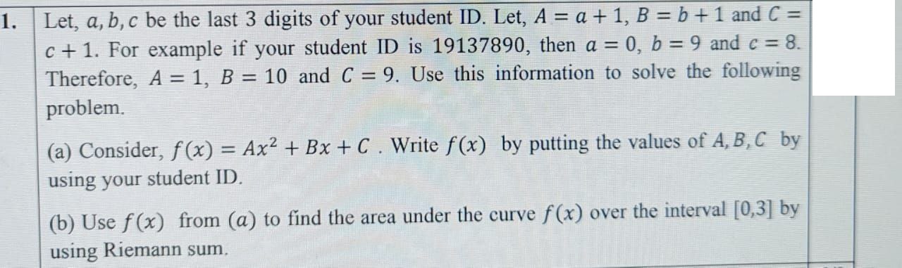 Let, a,b,c be the last 3 digits of your student ID. | Chegg.com