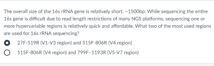 Solved The overall size of the 16S rRNA gene is relatively | Chegg.com