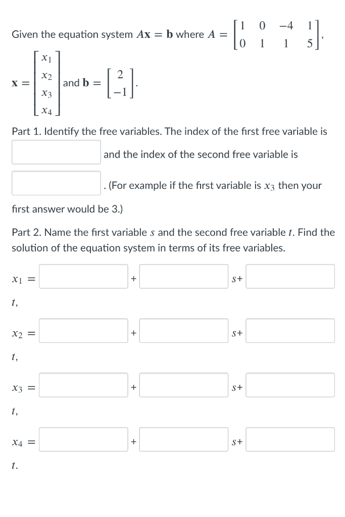 Solved 0 -4 Given the equation system Ax = b where A = 31 1 | Chegg.com