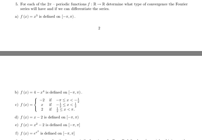 Solved 5. For each of the 2T - periodic functions f : R R | Chegg.com