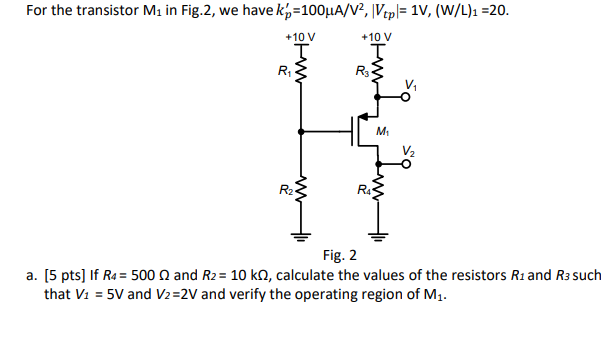 Solved For the transistor Mi in Fig.2, we have kn=1004A/V2, | Chegg.com