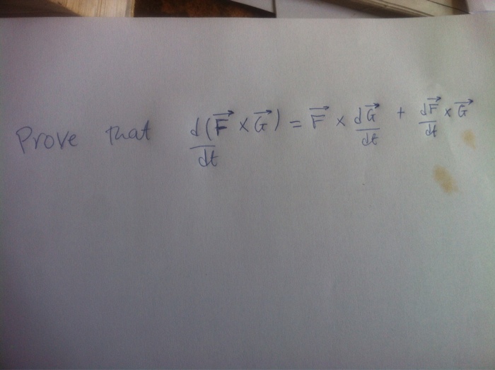 Solved Prove that d/dt (F vector times G vector) = F vector | Chegg.com