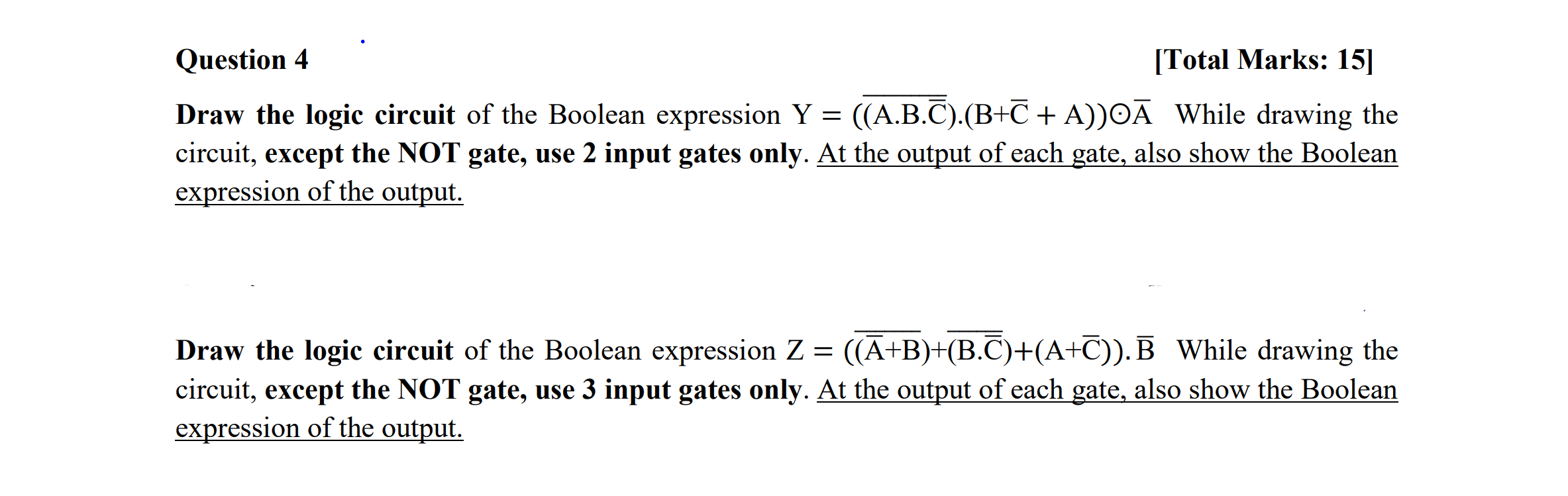 Solved Question 4 [Total Marks: 15) Draw the logic circuit | Chegg.com