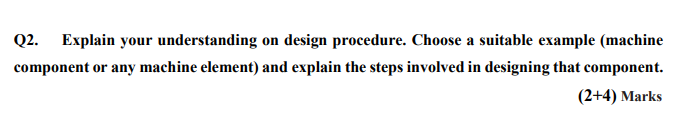 Solved Q2. Explain your understanding on design procedure. | Chegg.com