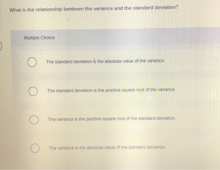 Solved What is the relationship between the variance and the | Chegg.com