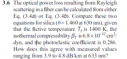 Solved 3.6 The optical power loss resulting from Rayleigh | Chegg.com