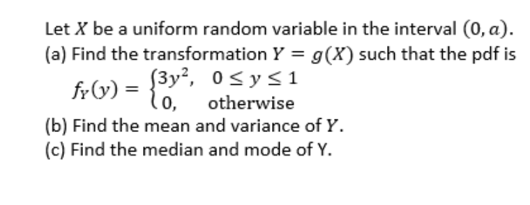 Solved Let X be a uniform random variable in the interval | Chegg.com