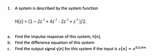Solved A system is ﻿described by ﻿the system | Chegg.com