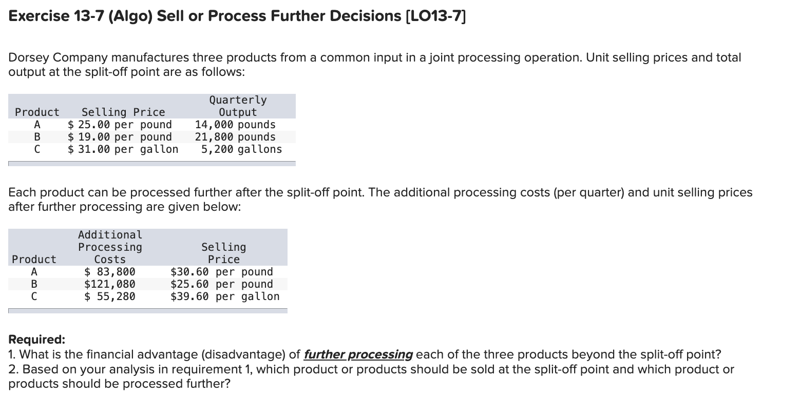 Solved Exercise 13-7 (Algo) ﻿Sell or Process Further | Chegg.com