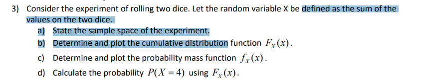 Solved Consider the experiment of ﻿rolling two dice. Let the | Chegg.com