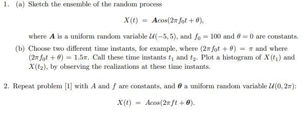 Solved (a) Sketch the ensemble of the random process | Chegg.com