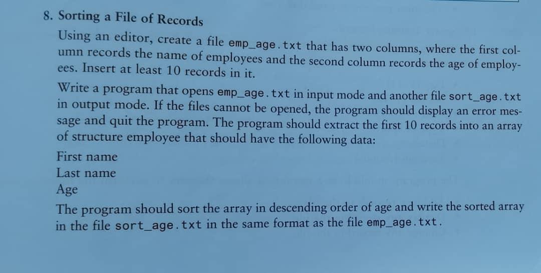 Solved 8. Sorting a File of Records Using an editor, create | Chegg.com