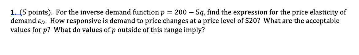 Solved 1. (5 points). For the inverse demand function p = | Chegg.com