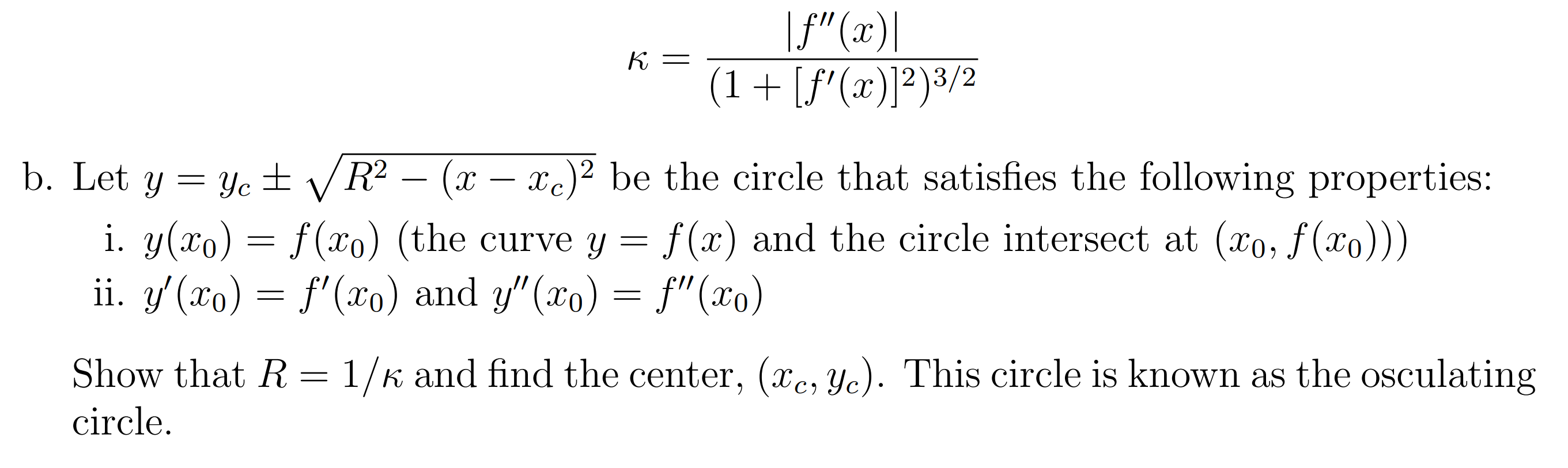 Solved κ=|f''(x)|(1+[f'(x)]2)32b. ﻿Let y=yc+-R2-(x-xc)22 ﻿be | Chegg.com