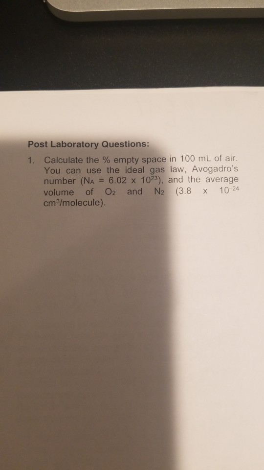 Solved Post Laboratory Questions: 1. Calculate the % empty | Chegg.com