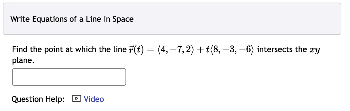 Solved Write Equations of a Line in Space Find the point at | Chegg.com