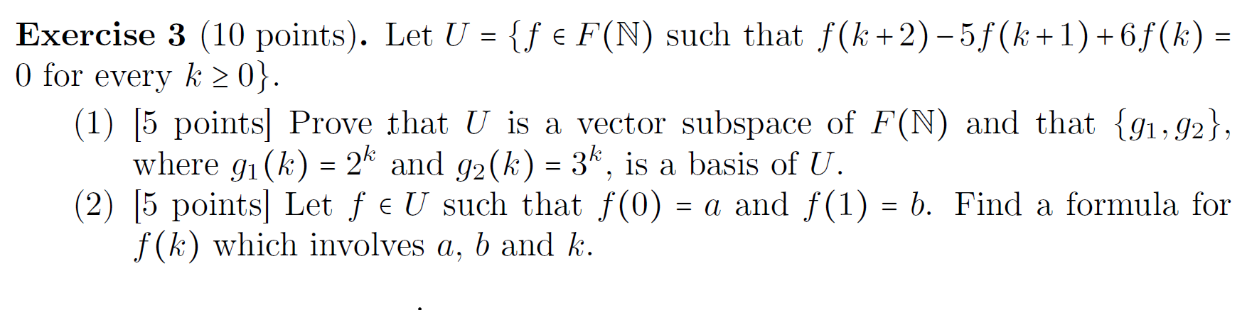 Solved Exercise 3 (10 points). Let U={f∈F(N) such that | Chegg.com