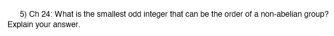Solved 5) Ch 24: What is the smallest odd integer that can | Chegg.com