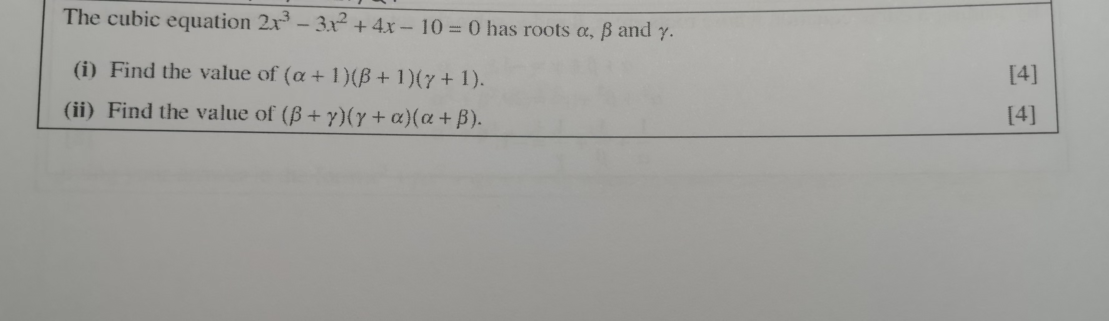 Solved The cubic equation 2x3-3x2+4x-10=0 ﻿has roots α,β | Chegg.com