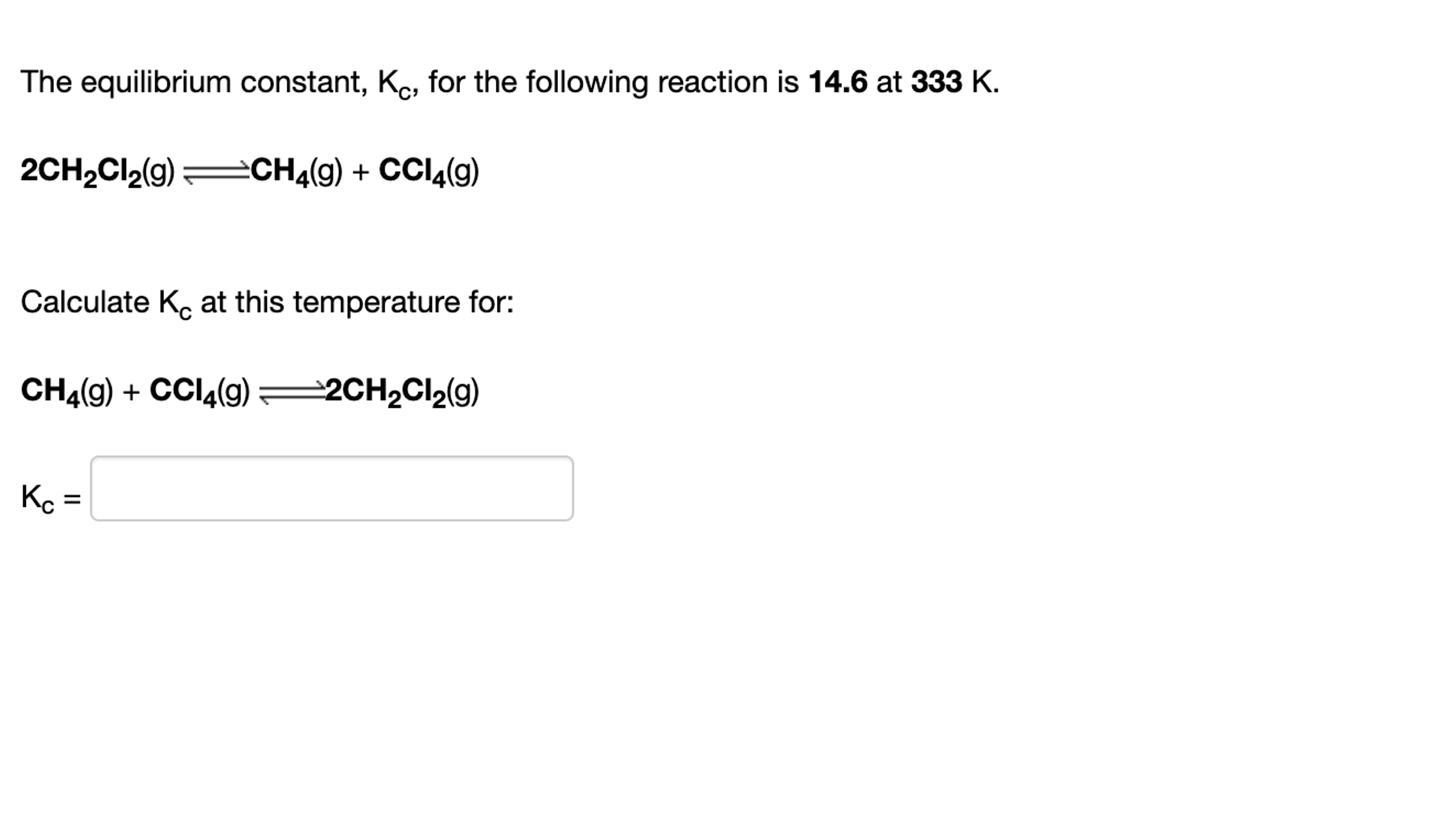 Solved The equilibrium constant, Kc, ﻿for the following | Chegg.com