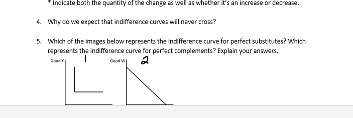 Solved 4. Why do we expect that indifference curves will | Chegg.com