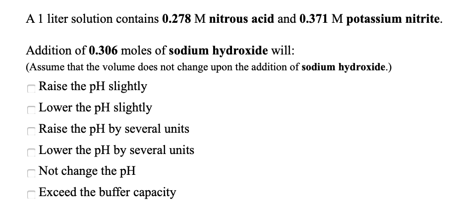 Solved A 1 liter solution contains 0.278 M nitrous acid and | Chegg.com