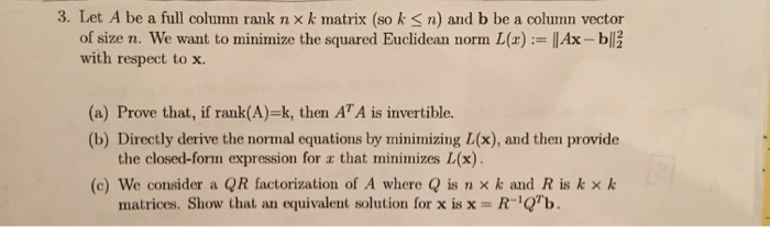Solved 3, Let A be a full column rank n × k matrix (so k n) | Chegg.com