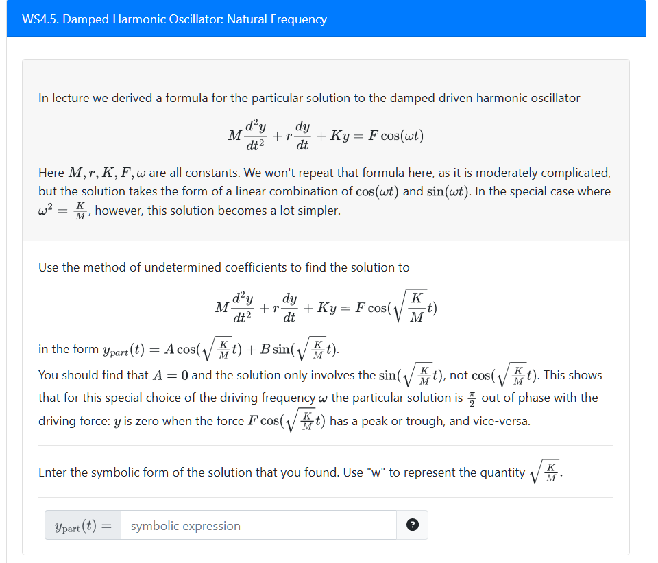 Solved WS4.5. Damped Harmonic Oscillator: Natural Frequency | Chegg.com