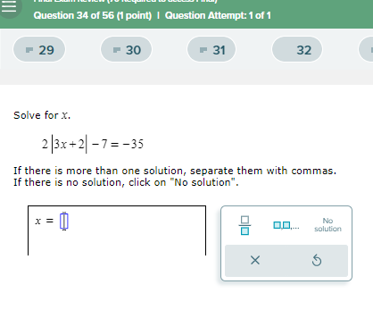 Solved Solve for χ.2|3x+2|-7=-35If there is more than one | Chegg.com