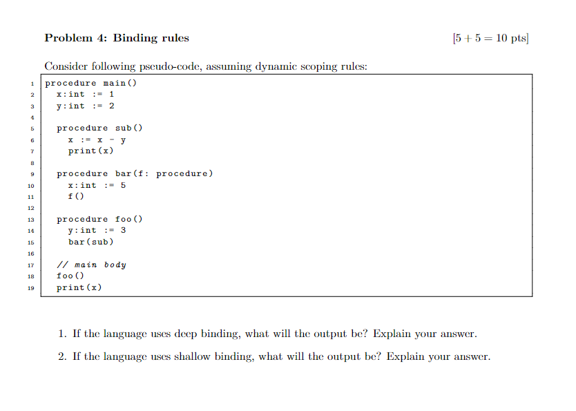 Solved Problem 4: Binding rules [5+5=10pts] Consider | Chegg.com
