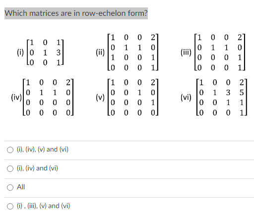 Solved Which matrices are in row-echelon form? (i) | Chegg.com