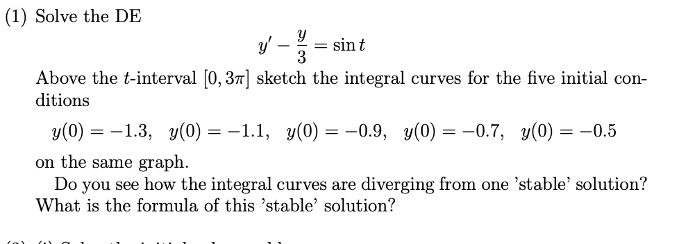Solved (1) Solve the DE Y y' = sint 3 Above the t-interval | Chegg.com