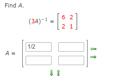 Solved Find A. (3A)-1 = 6 2 2 1 1/2 A = 11 | Chegg.com