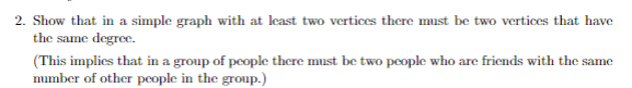 Solved 2. Show that in a simple graph with at least two | Chegg.com