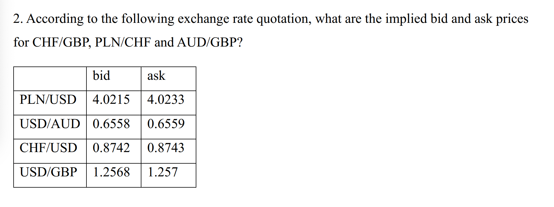 Solved According to the following exchange rate quotation, | Chegg.com