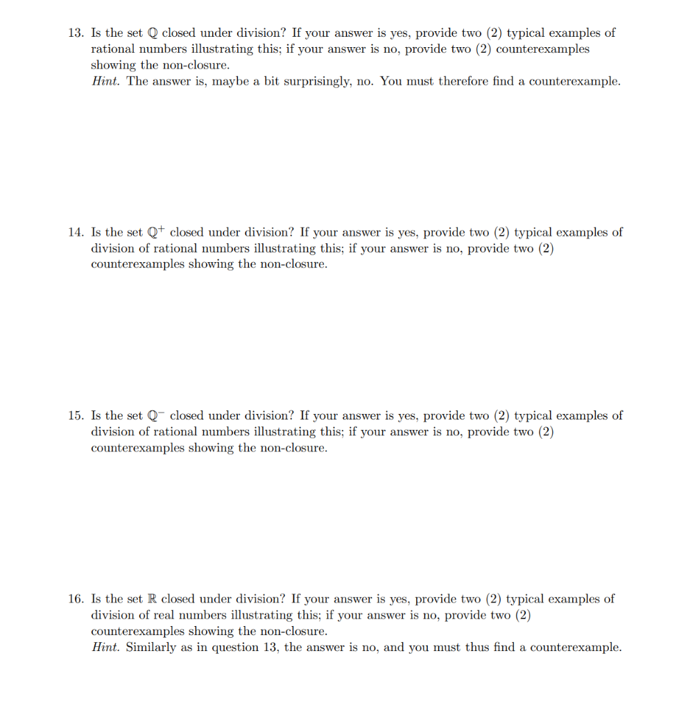 Solved 13. Is the set Q closed under division? If your | Chegg.com
