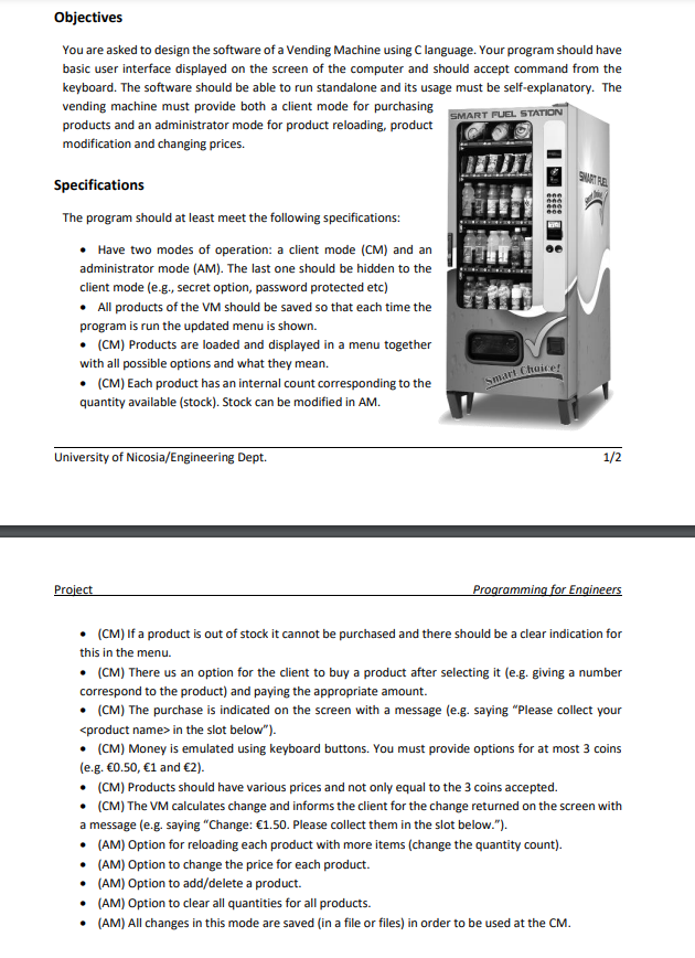 Objectives You are asked to design the software of a | Chegg.com