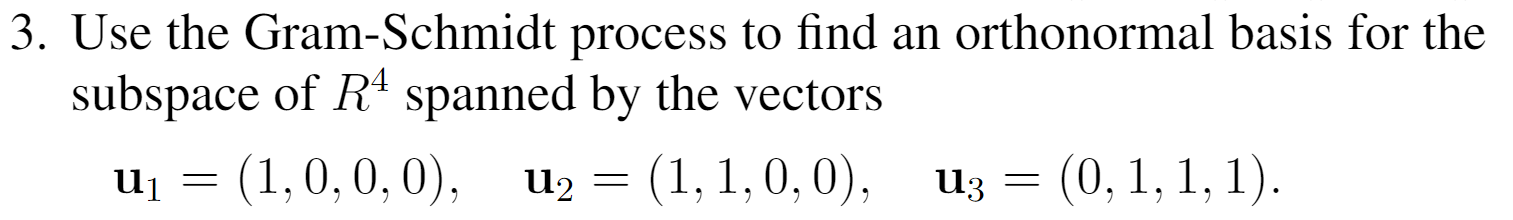 Solved Use the Gram-Schmidt process to find an orthonormal | Chegg.com