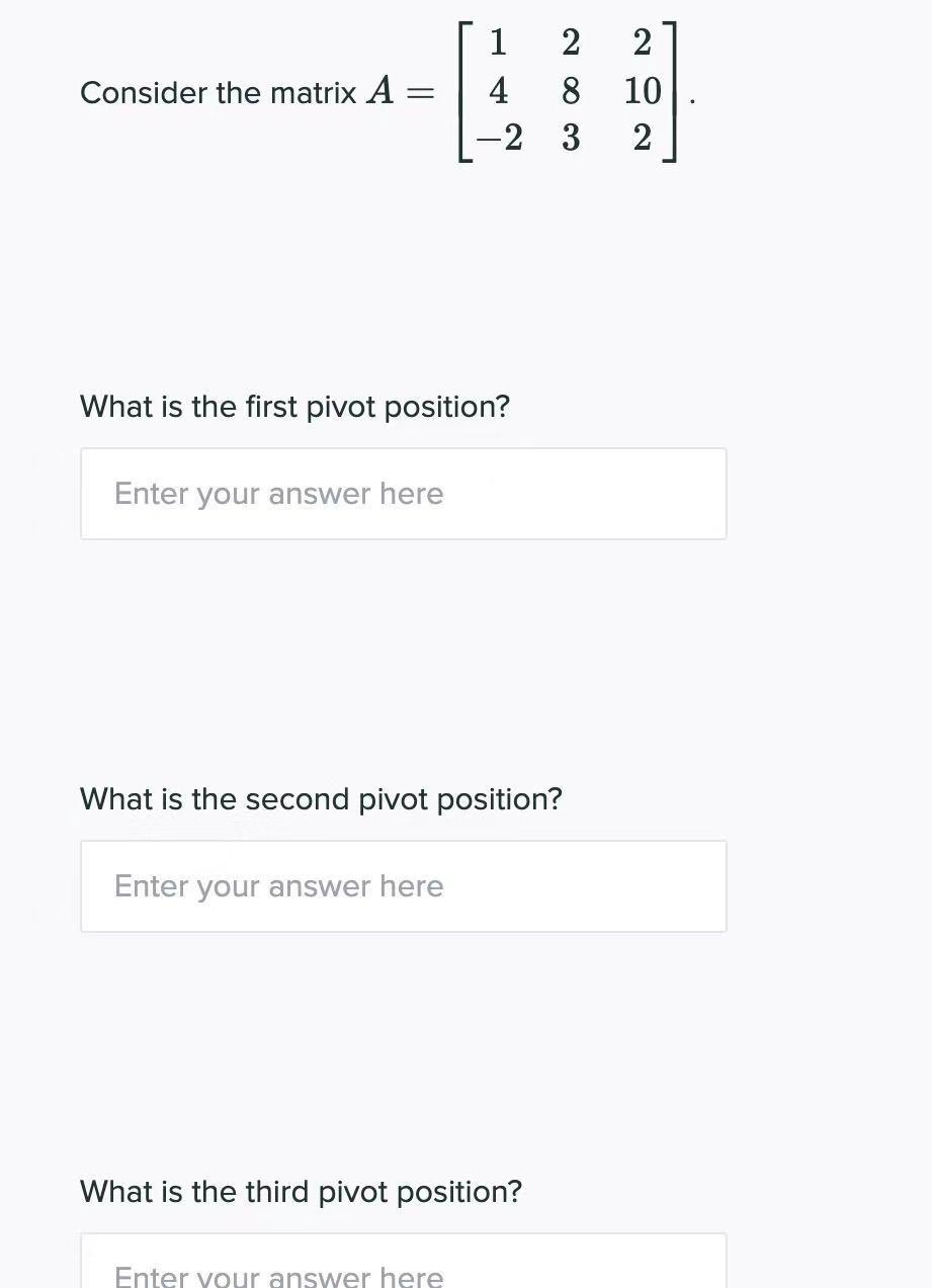 Solved 1 Consider the matrix A = 4 2 8 3 2 10 2 -2 What is | Chegg.com