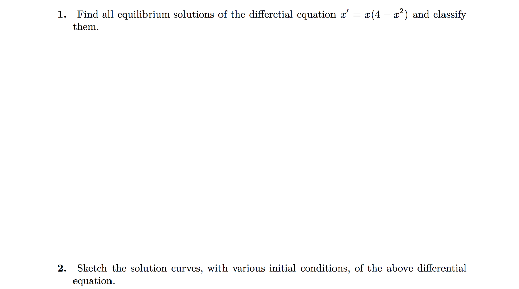 Solved 1. Find all equilibrium solutions of the differetial | Chegg.com
