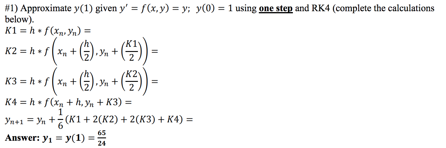 Solved #1) Approximate y(1) given y' = f(x,y) = y; y(0) = 1 | Chegg.com