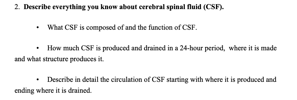 Solved 2. Describe everything you know about cerebral spinal | Chegg.com