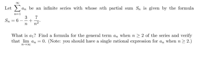 Solved Let an be an infinite series with whose nth partial | Chegg.com