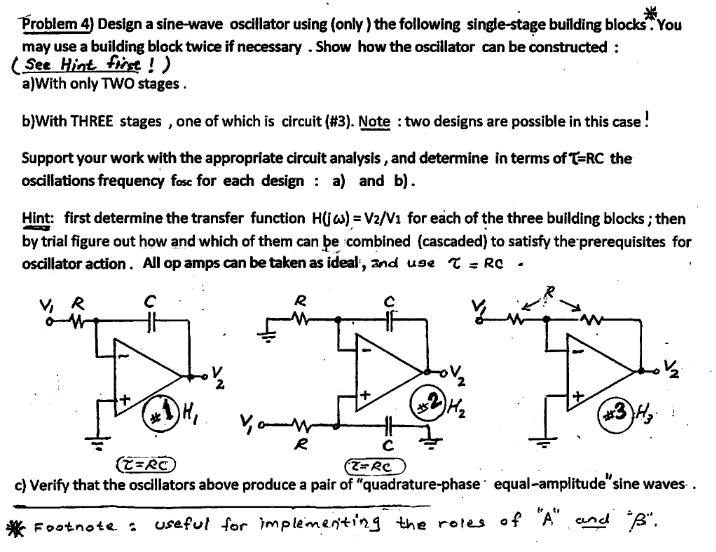 Solved Problem 4) Design a sine-wave oscillator using (only) | Chegg.com