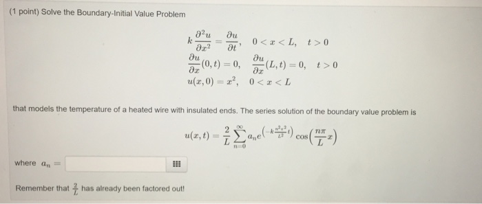 Solved (1 point) Solve the Boundary-Initial Value Problem みし | Chegg.com